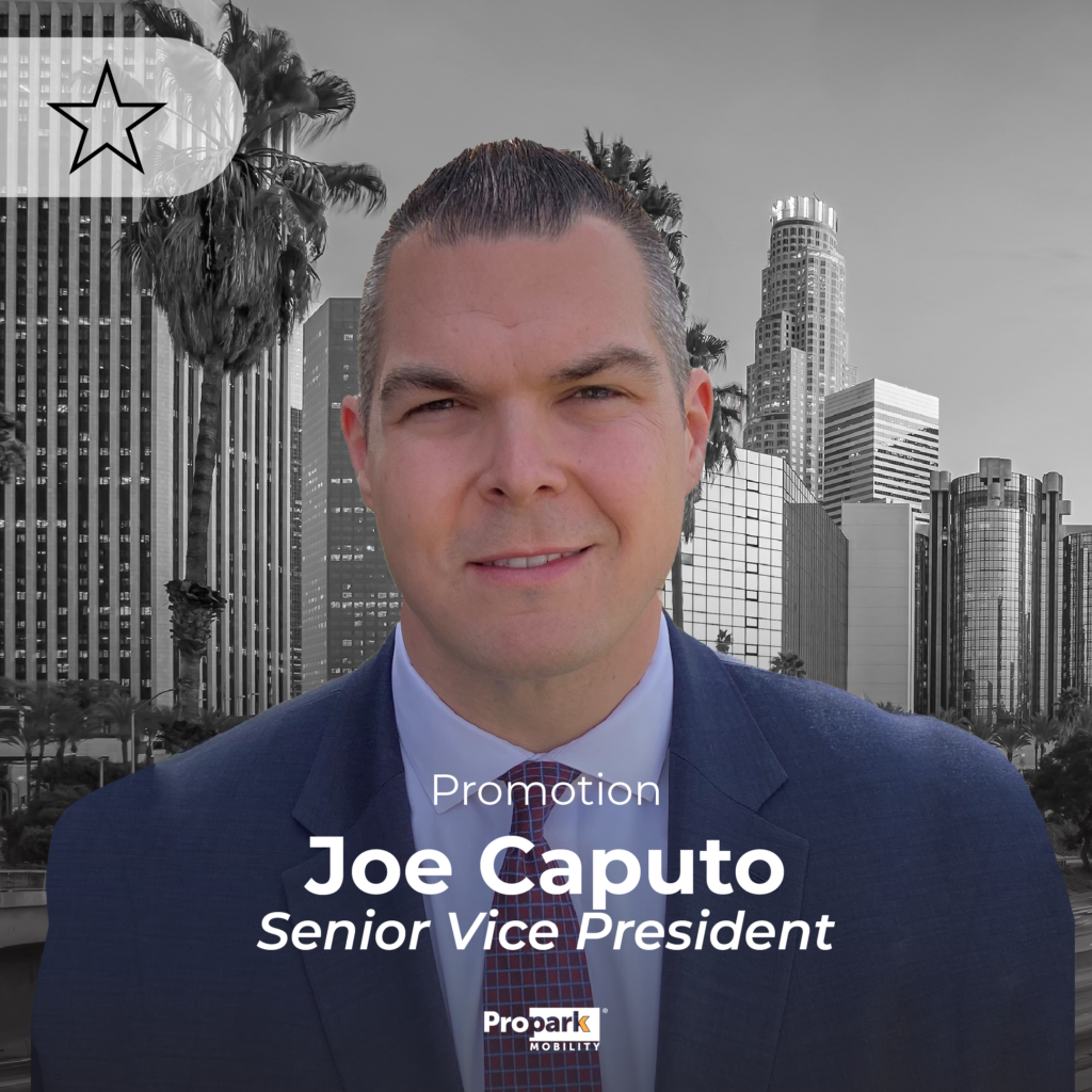 Joe Caputo Promoted to Senior Vice President of Propark Mobility’s ...